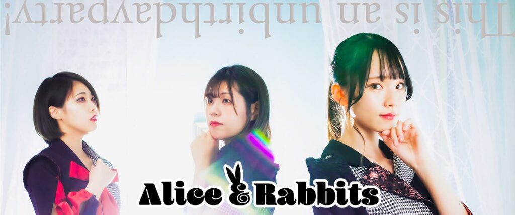 Alice&Rabbits | idolFan
